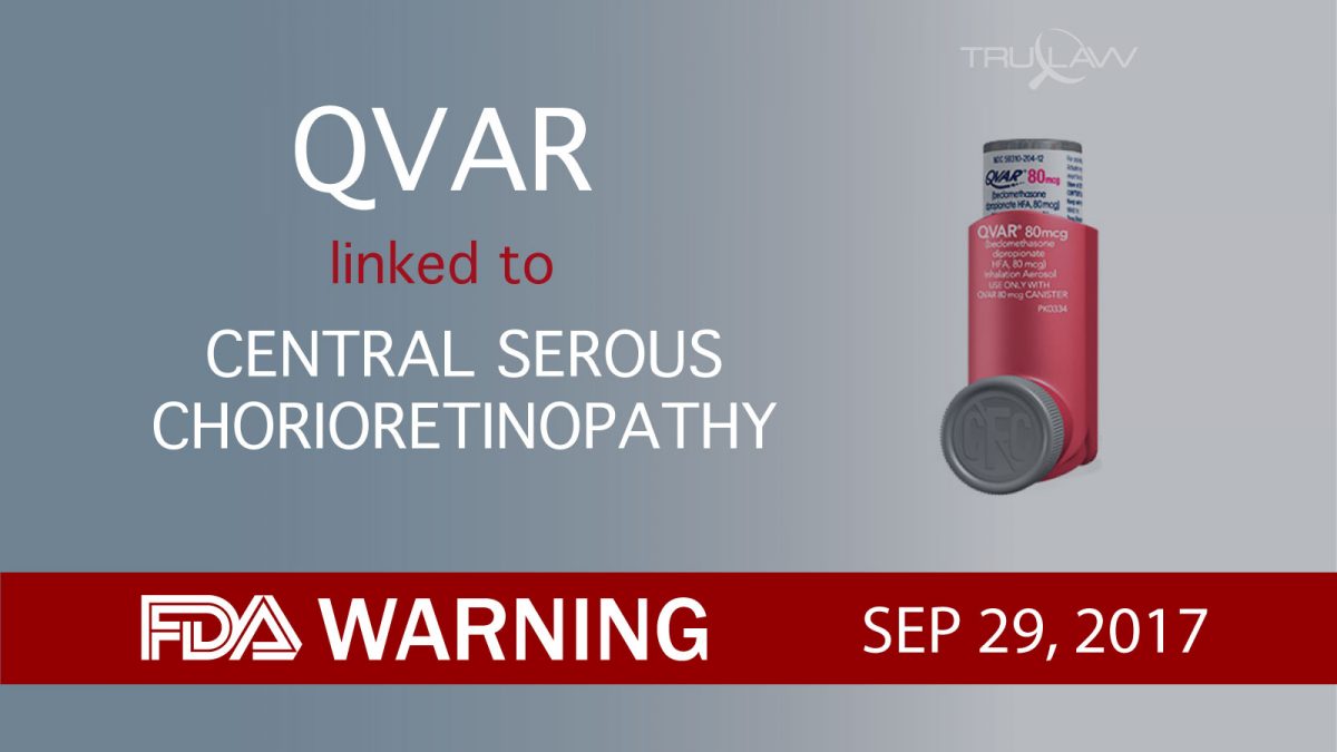FDA Warns Qvar & Blurred Vision, Central Serous Chorioretinopathy
