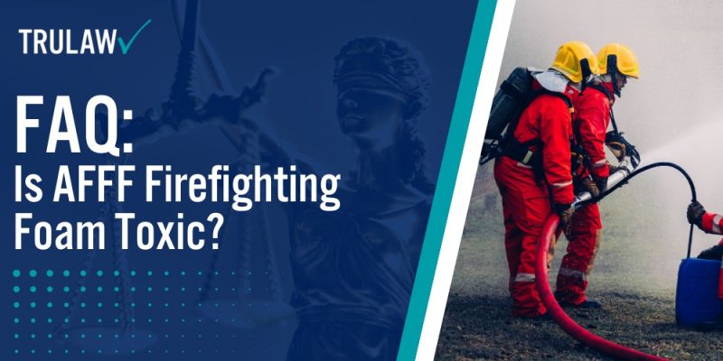FAQ: Is AFFF Firefighting Foam Toxic? [January 2026 Guide]