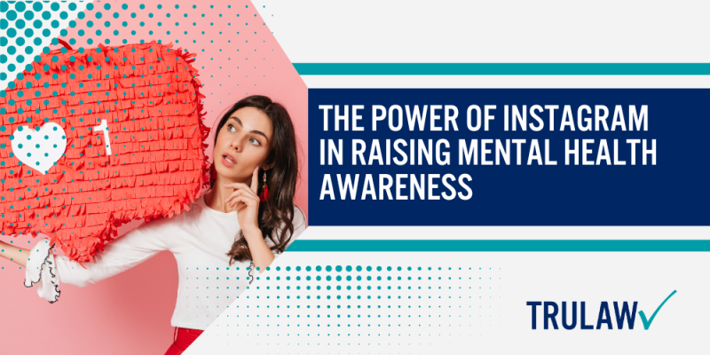 Raising Awareness: Instagram And Mental Health #1 Law Firm