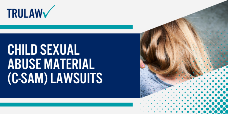 Child Sexual Abuse Material Lawsuit | CSAM Lawyer