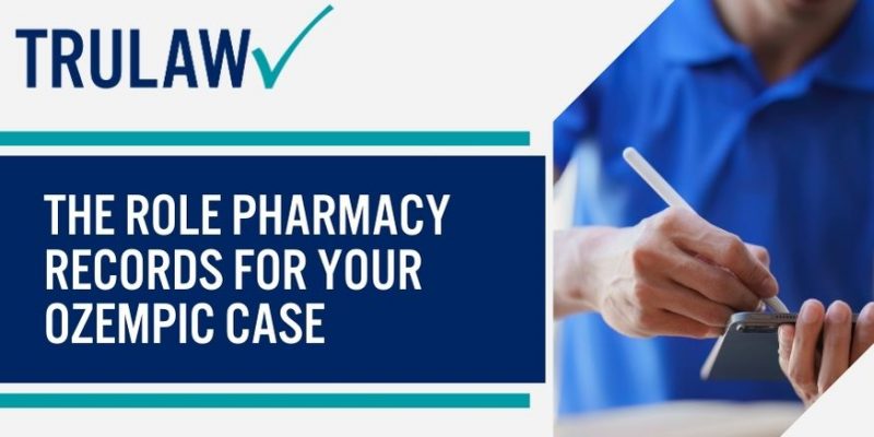 Evidence In Ozempic Lawsuits: Gathering Medical Records And Documentation