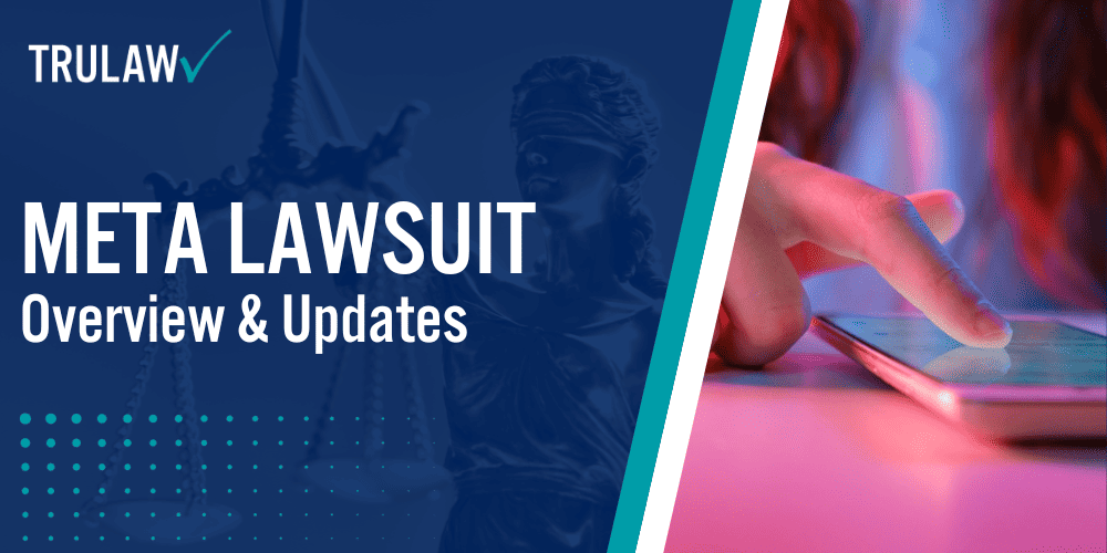 Meta Lawsuit Overview [October 2025 Update] | TruLaw