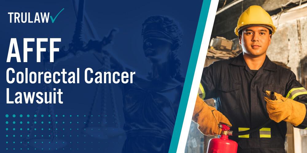 AFFF Colorectal Cancer Lawsuit [2025 Update] | TruLaw