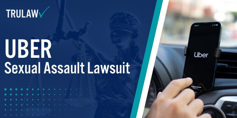Uber Sexual Assault Lawsuit [2025 Update]