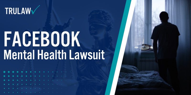 Facebook Mental Health Lawsuit [2026 Update] | TruLaw