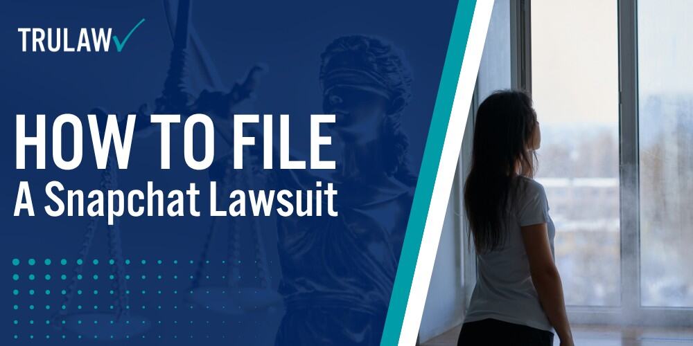 How To File A Snapchat Lawsuit [December 2025 Guide]