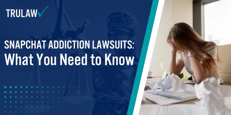 Snapchat Addiction Lawsuits: What You Need To Know | TruLaw