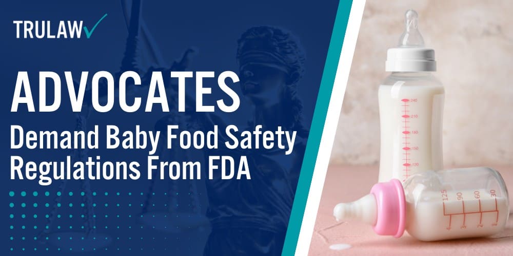Advocates Demand Baby Food Safety Regulations From FDA | TruLaw