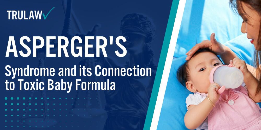 Toxic Baby Foods Connection To Asperger's Syndrome | TruLaw