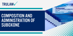 Suboxone Film Vs Tablet [2025 Guide] | TruLaw