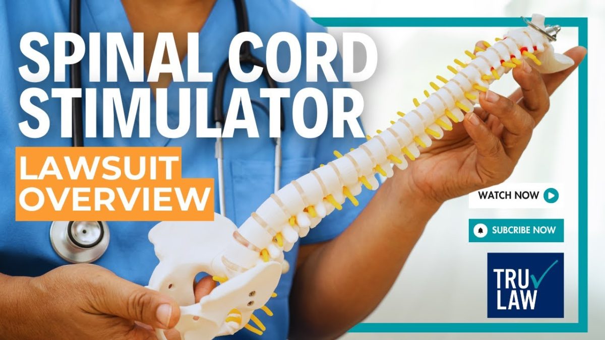 Spinal Cord Stimulator Lawsuit [August 2025 Update]