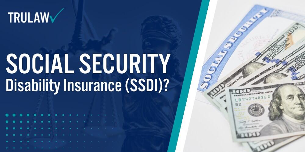 Social Security Disability Insurance (SSDI) | TruLaw
