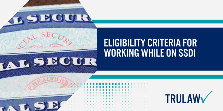 What Are The Rules For Working While On SSDI | TruLaw