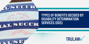 SSDI Determination Process [2025 Guide] | TruLaw