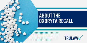 Oxbryta Lawsuit [2025 Update] | Sickle Cell Drug Recall