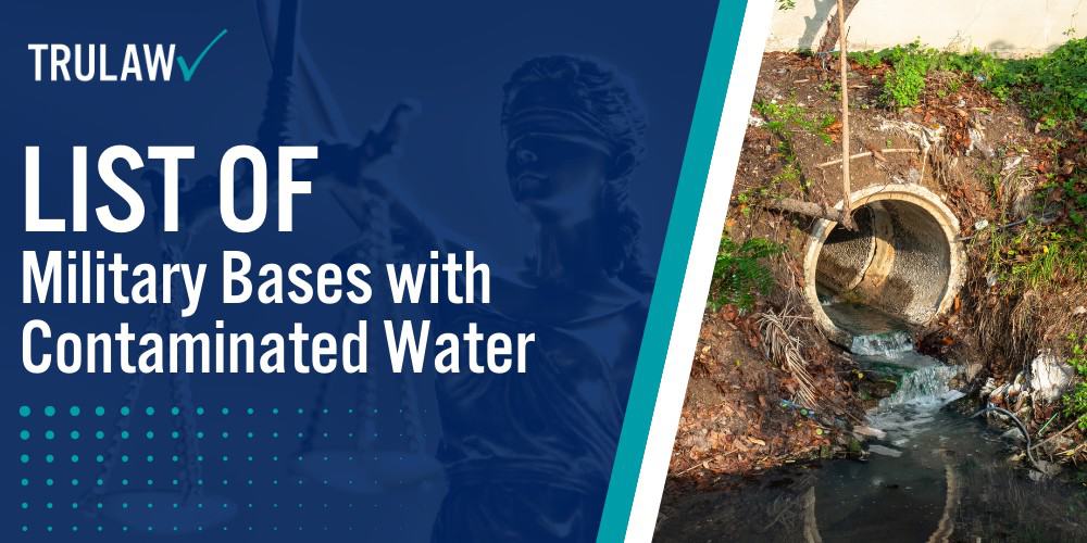 List Of Military Bases With Contaminated Water | TruLaw