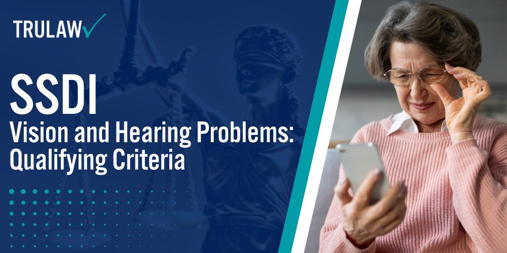SSDI Vision And Hearing Problems: Qualifying Criteria