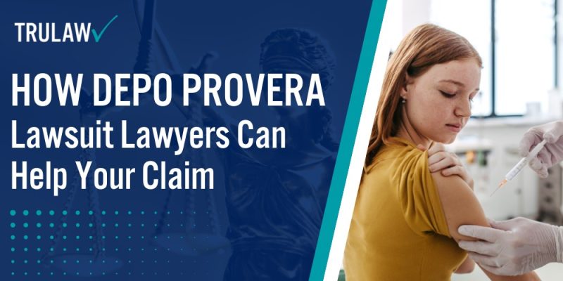 How Depo Provera Lawsuit Lawyers Can Help Your Claim | TruLaw