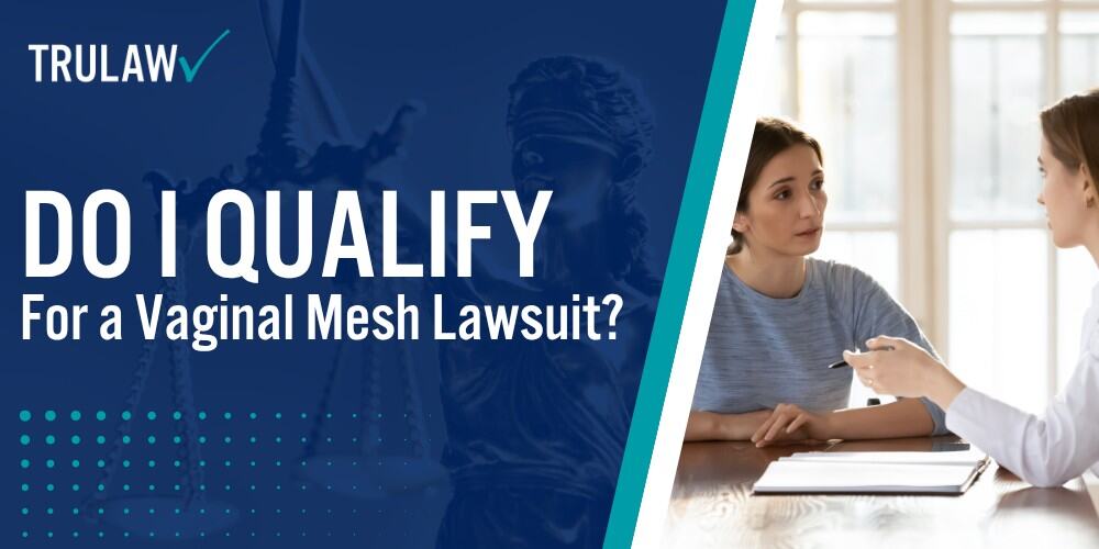Do I Qualify For A Vaginal Mesh Lawsuit? [2025 Mesh Guide]